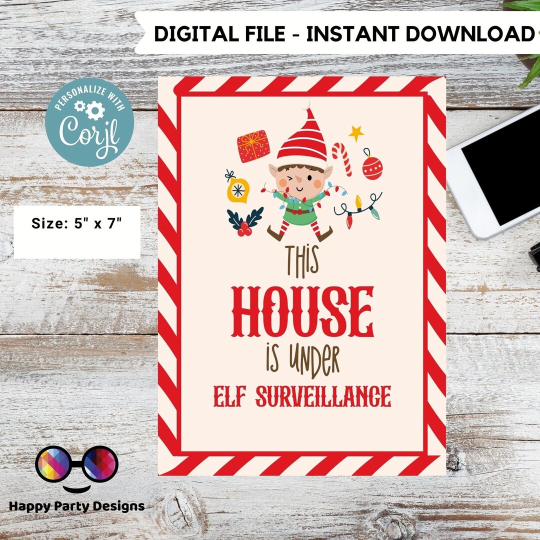 Editable Elf Surveillance Sign Printable | This House is Under Elf ...