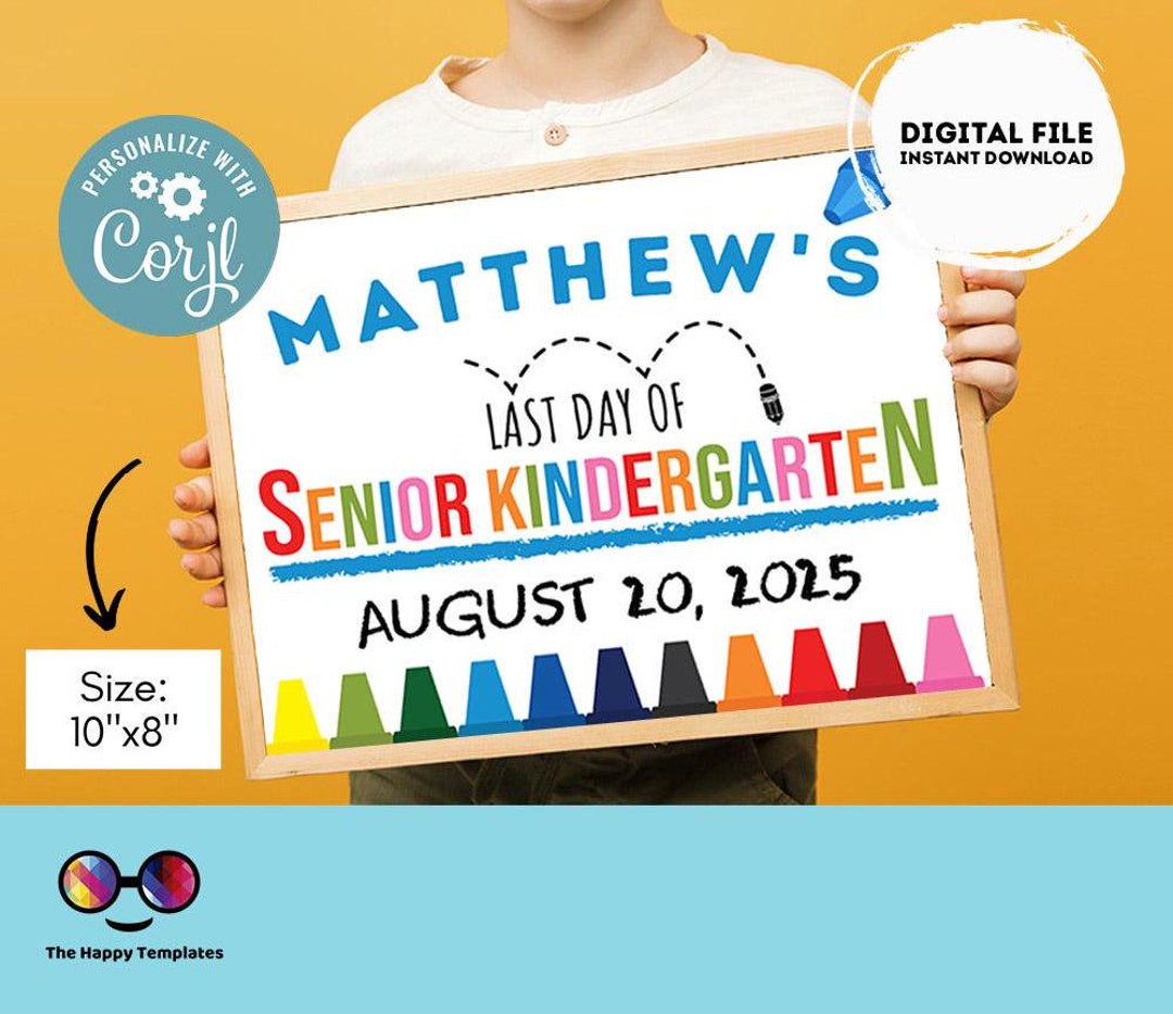 Editable Last Day of Senior Kindergarten Sign | Last Day of Senior ...
