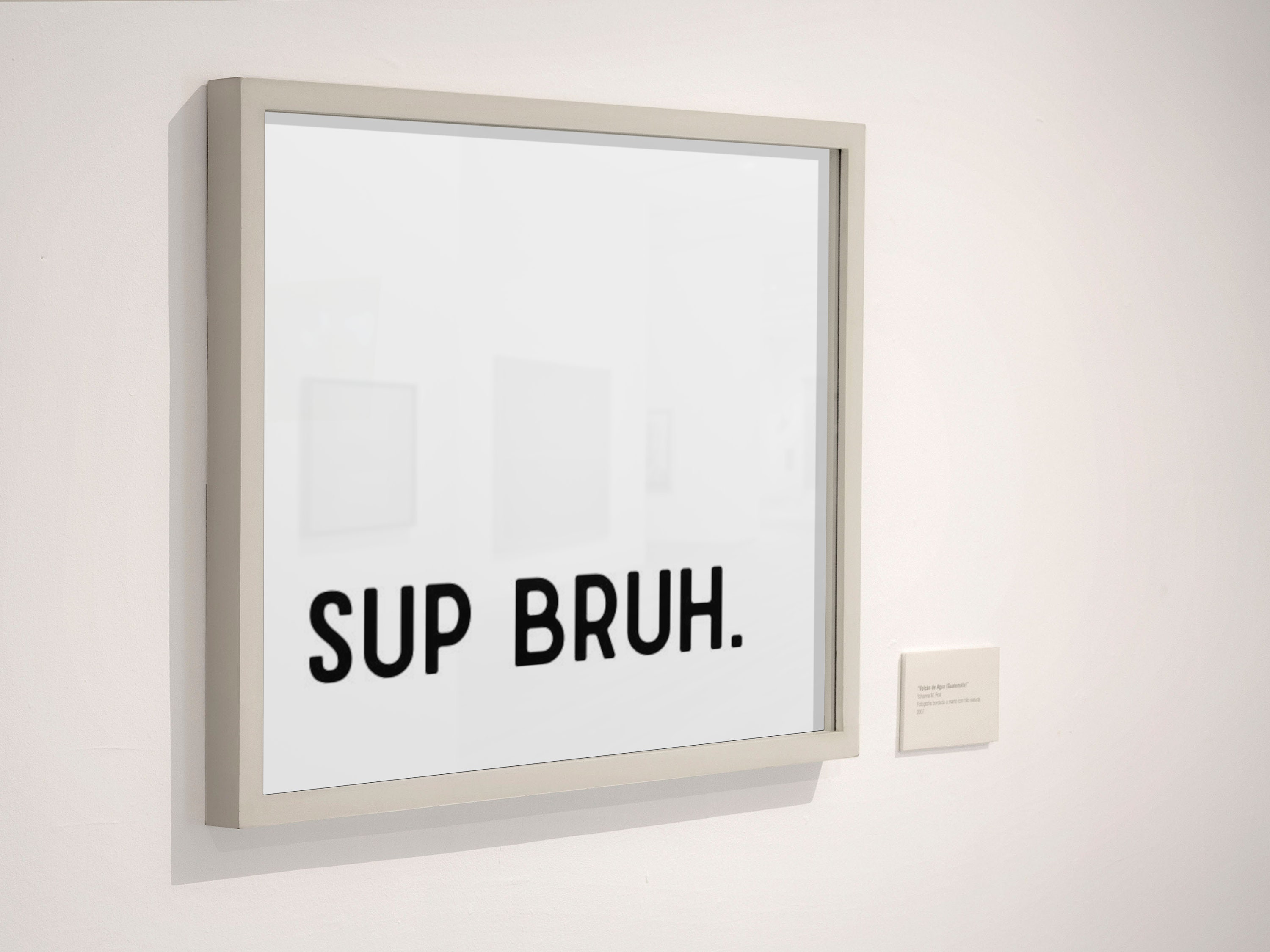 Add a Cool Vibe With Our 'sup Bruh' Sign Instant Download, Fun Quote ...