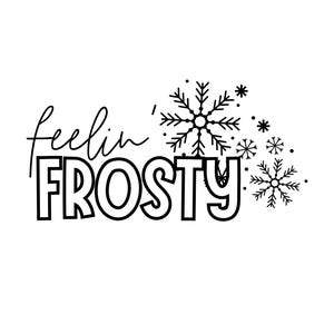 Feelin' Frosty SVG & PNG Digital Download – Winter Holiday Snowman ...