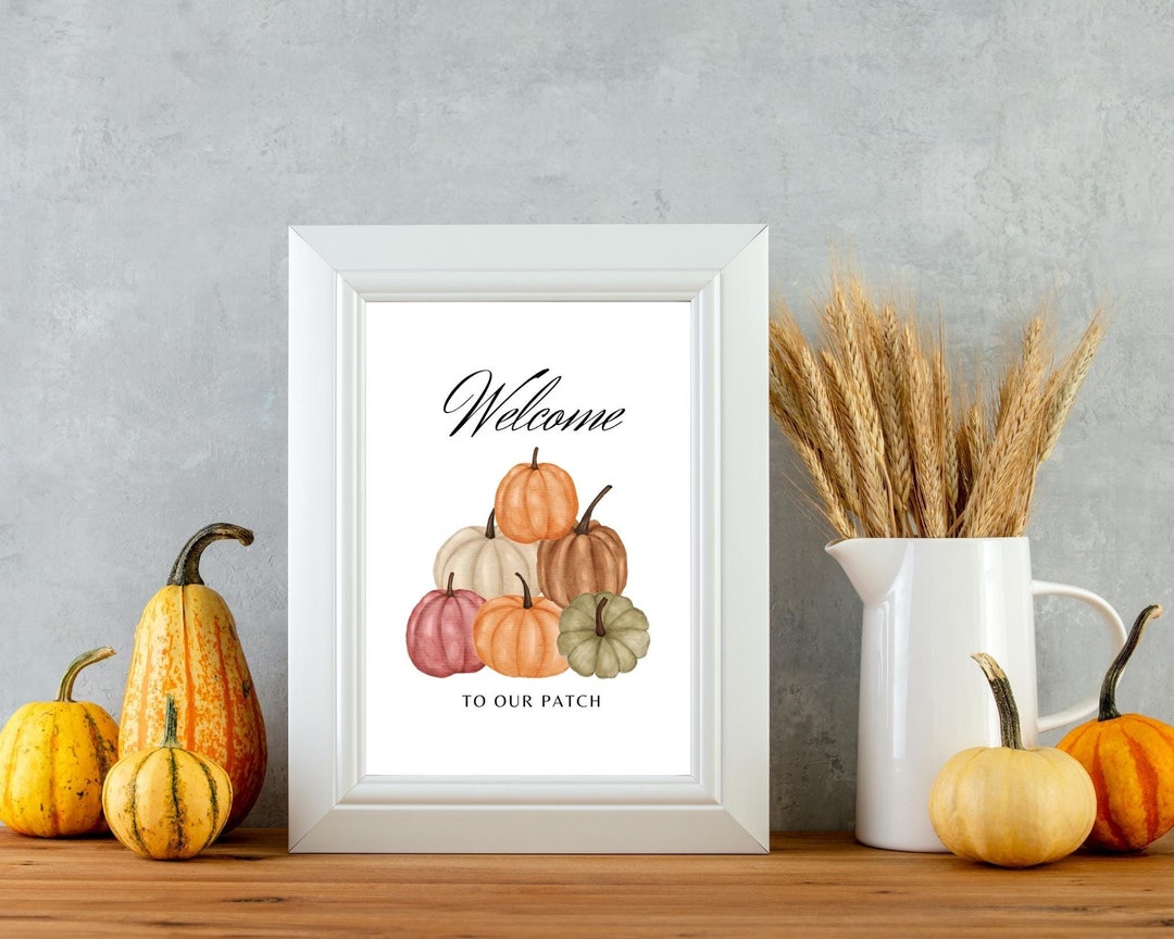 Welcome to Our Patch | Instant Download Digital Print | Pumpkin Patch ...