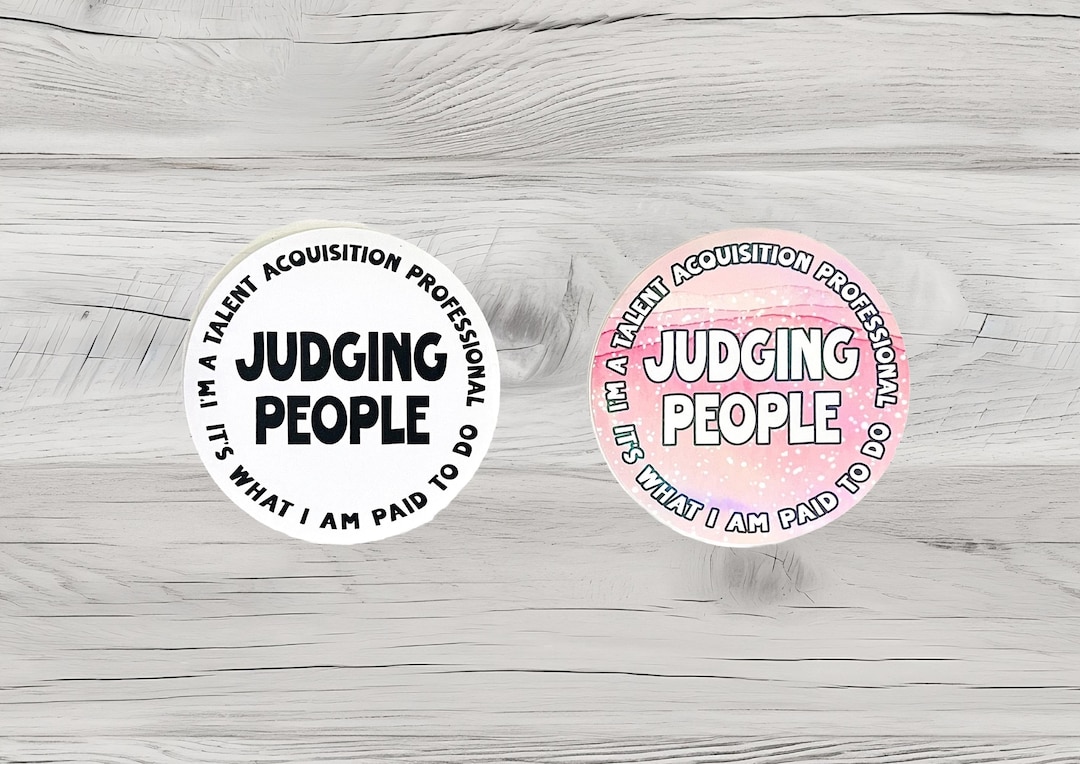Talent Acquisition Humor Sticker | Judging People Work Sticker - Etsy