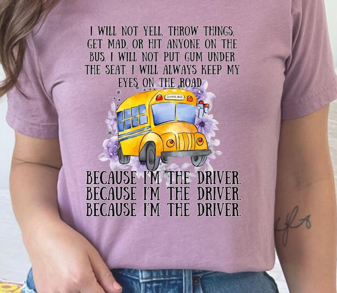 Funny Bus Driver T-shirt, Gif for School Bus Driver, Bus Rules, Cute ...
