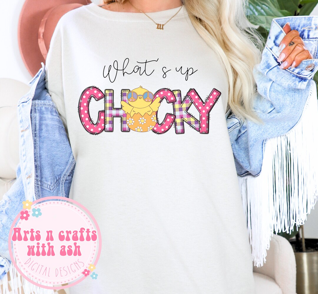 Whats up Chicky Png, Easter Chick Png, Easter Chick Shirt, Easter Png ...