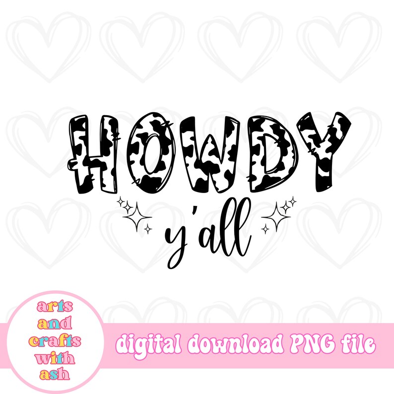 Howdy Yall T Shirt Png, Howdy T Shirt, Howdy Cow Print Png, Country ...