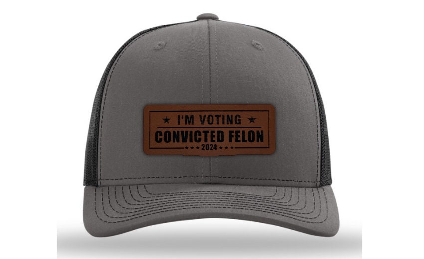 I'm Voting Convicted Felon 2024 Hat | Richardson 112 | Flexfit L/XL ...