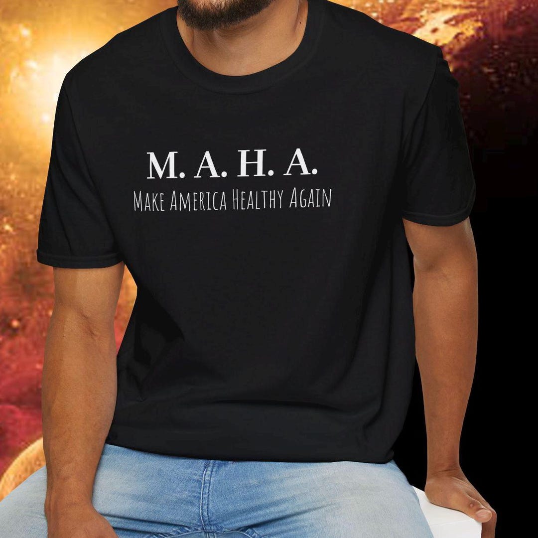 MAHA Make America Healthy Again Shirt/unisex Political Tee/graphic ...