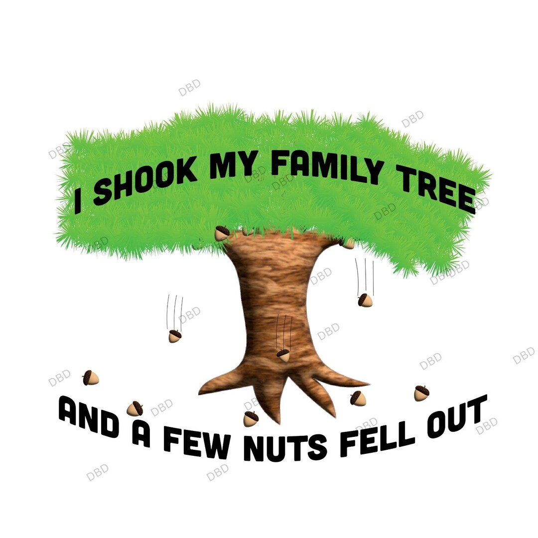 Funny Family Tree Nuts SVG PNG: Sarcastic Reunion Design (digital ...