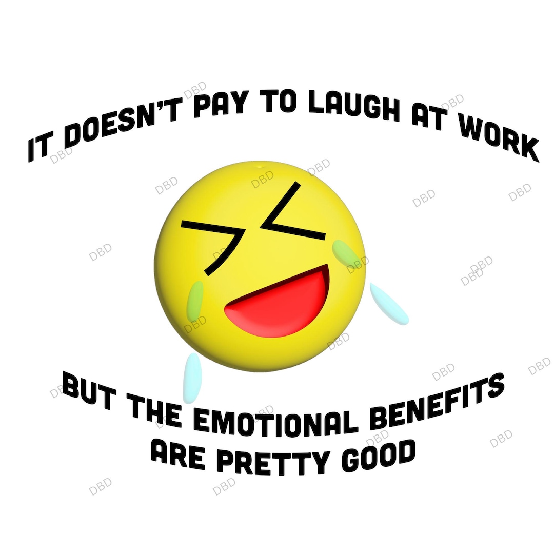 Laugh at Work Svg , Png, Office Humor Svg, Png, Sarcastic Work Saying ...