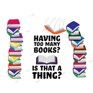 Funny Book Lover SVG: Too Many Books Design (digital Download - Etsy