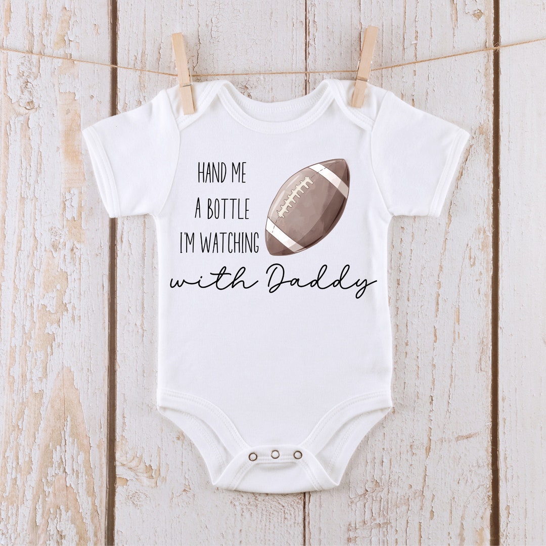 Hand Me A Bottle Daddy Football Baby Onesie®| Custom Kids Tshirt ...
