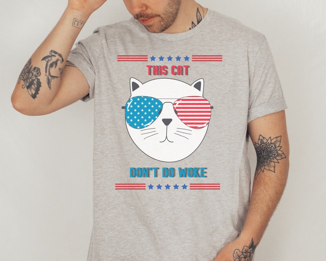 Cat Shirt Don't Do Woke Woke Woke Shirt Anti Woke Shirt Cat Lover ...
