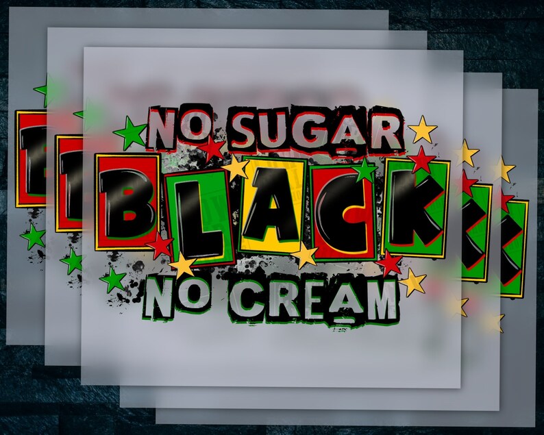 Juneteenth Emancipation Day Design No Sugar, No Cream Black Ready for ...