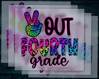Peace Out Fourth Grade Tie Dye Design Heat Transfer Last Day of School ...