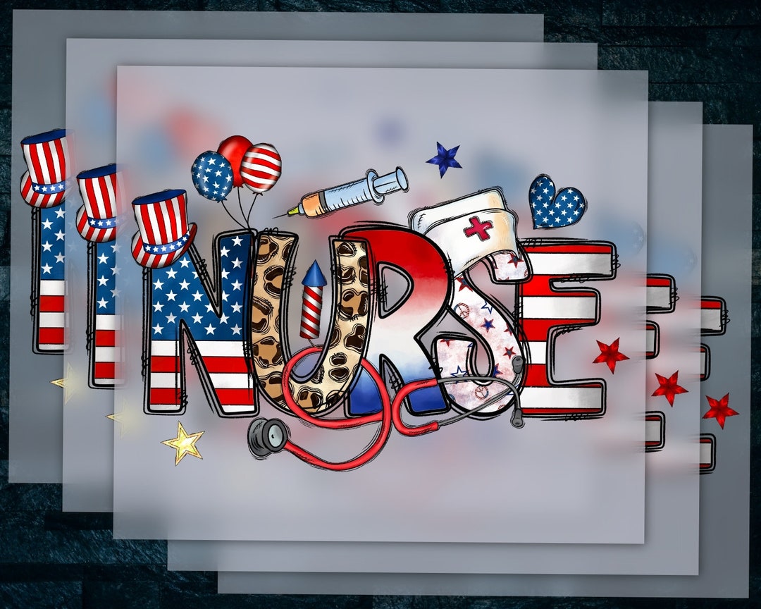 American Nurse 4th of July Design for Cricut, Ready to Press, DTF, Heat ...