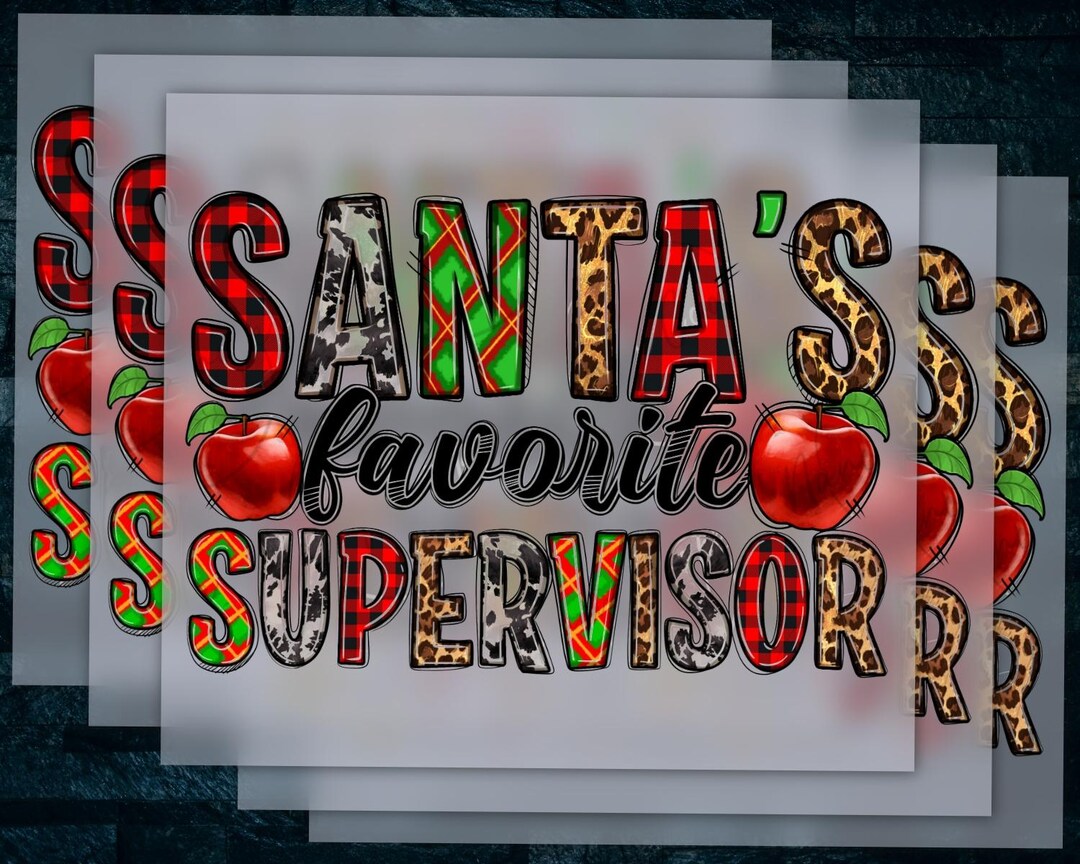 Santa's Favorite Supervisor Design Christmas and New Year Supervisor ...