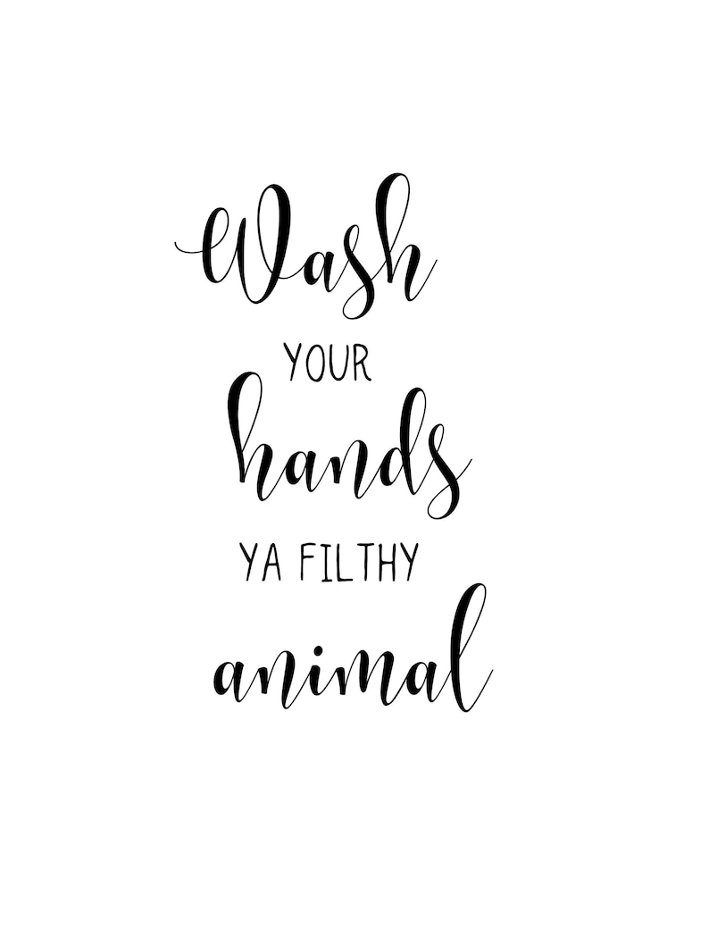 SVG Files, Wash Your Hands You Filthy Animal SVG, Farmhouse, Clip Art ...