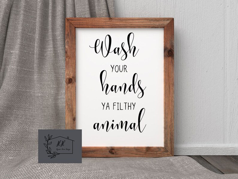 SVG Files, Wash Your Hands You Filthy Animal SVG, Farmhouse, Clip Art ...