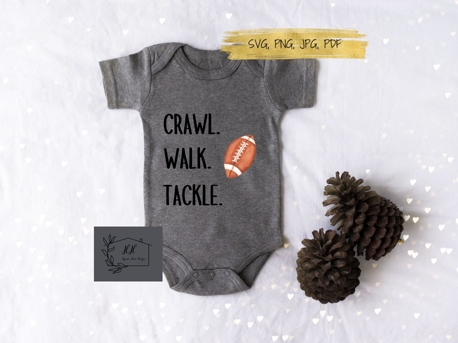 SVG Files, Crawl Walk Tackle Svg, Newborn Onesie Svg, Football Svg ...