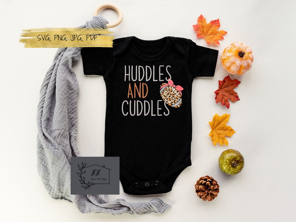 SVG Files, Huddle and Cuddle Svg, Football Onesie Svg, Football With ...