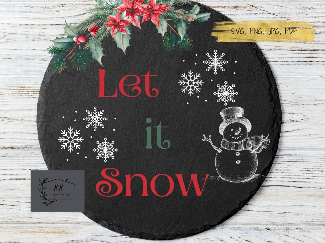 SVG, Let It Snow Svg, Door Hanger SVG, Christmas, Snowman SVG, Snow ...