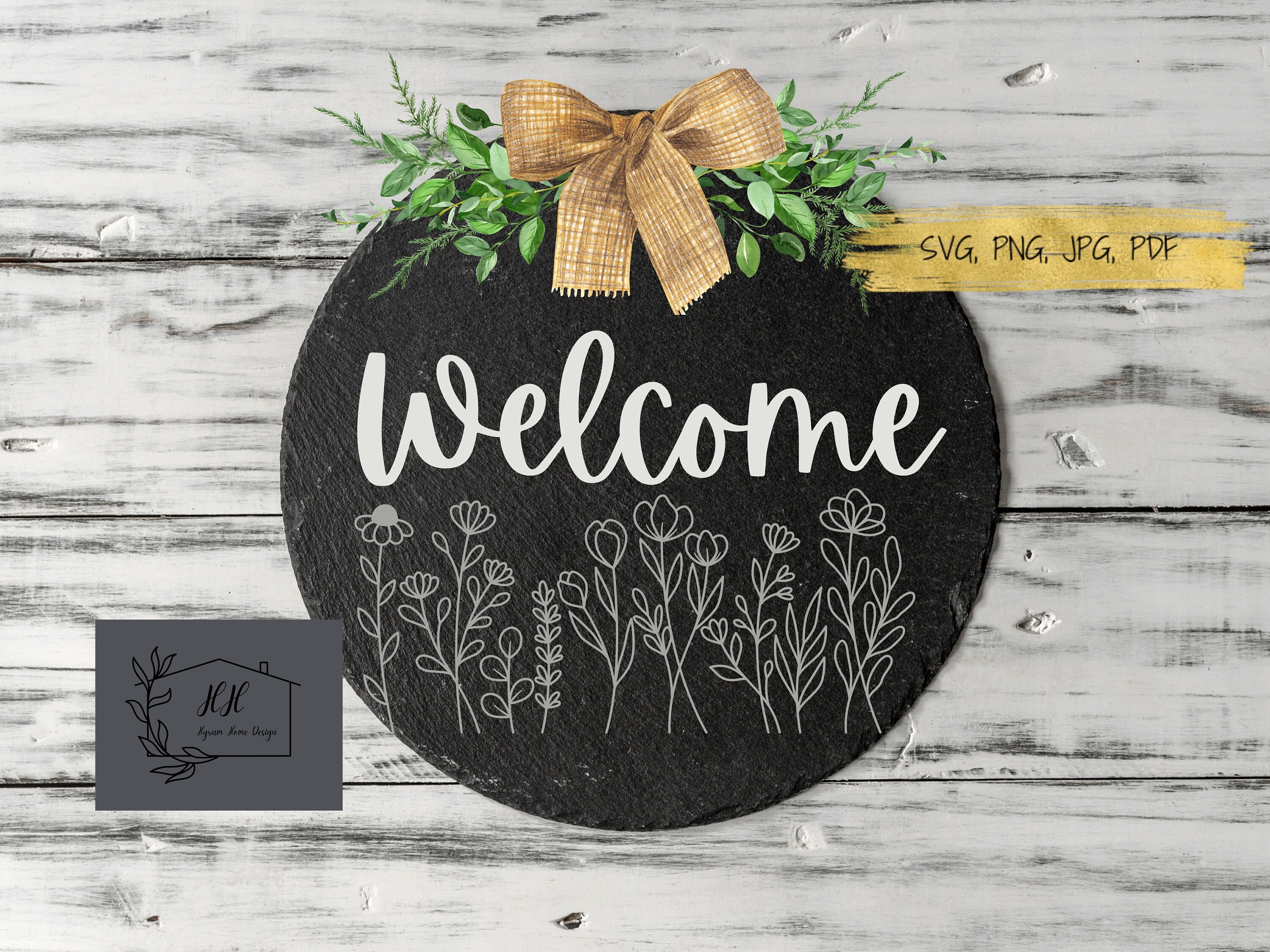 SVG, Welcome Svg, Door Hanger SVG, Farmhouse Decor, Flowers SVG, Clip ...