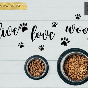 SVG Files, Live Love Woof Svg, Pawprint Svg, Farmhouse Sign, Clip Art ...