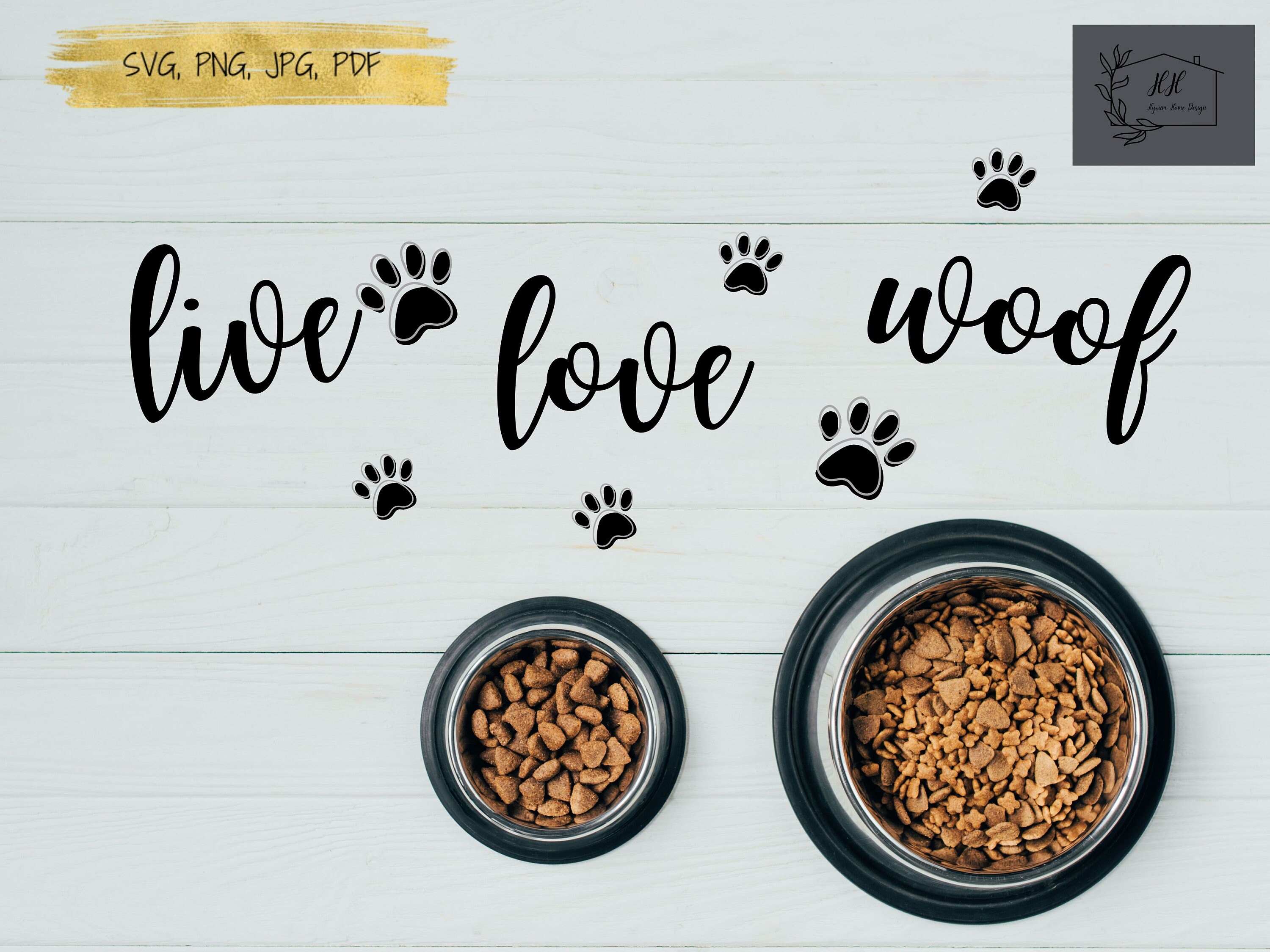 SVG Files, Live Love Woof Svg, Pawprint Svg, Farmhouse Sign, Clip Art ...