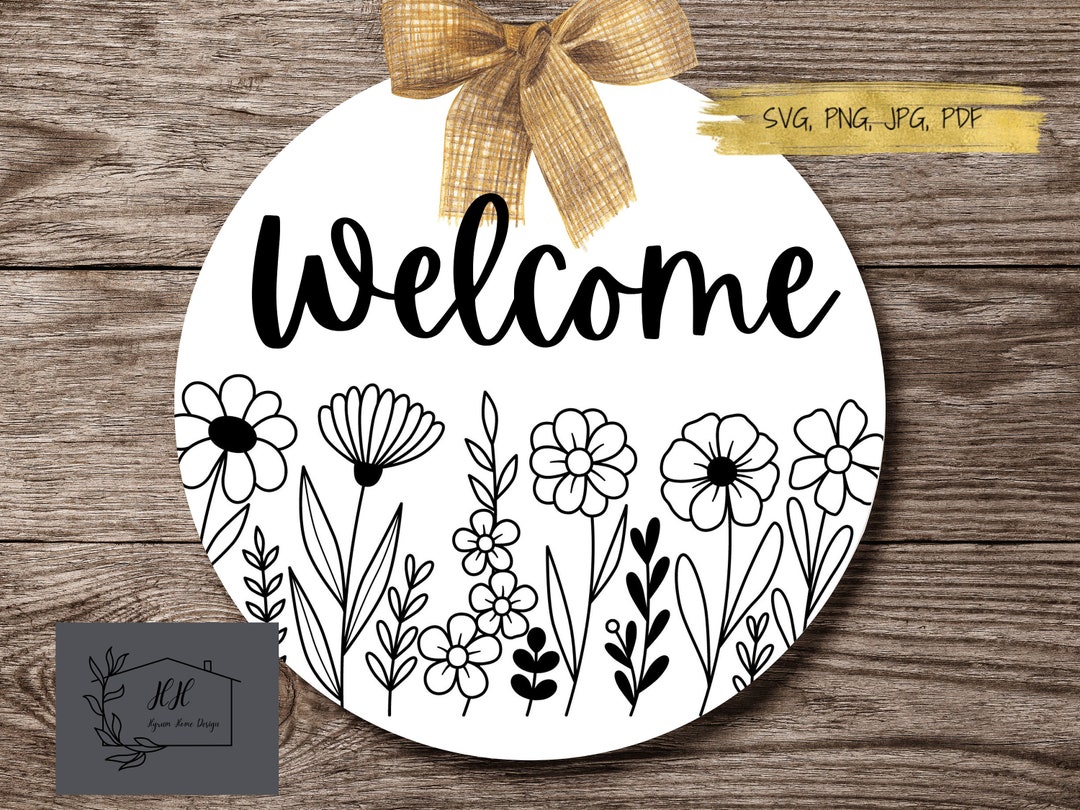 SVG, Welcome Svg, Door Hanger SVG, Farmhouse Decor, Flowers SVG, Floral ...