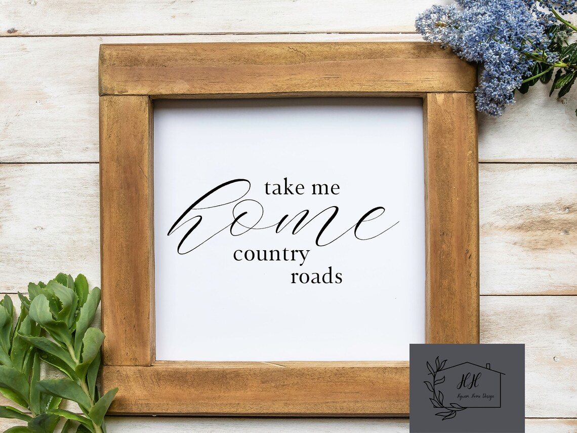 SVG Files, Take Me Home Country Road SVG, Farmhouse Sign, Clip Art ...