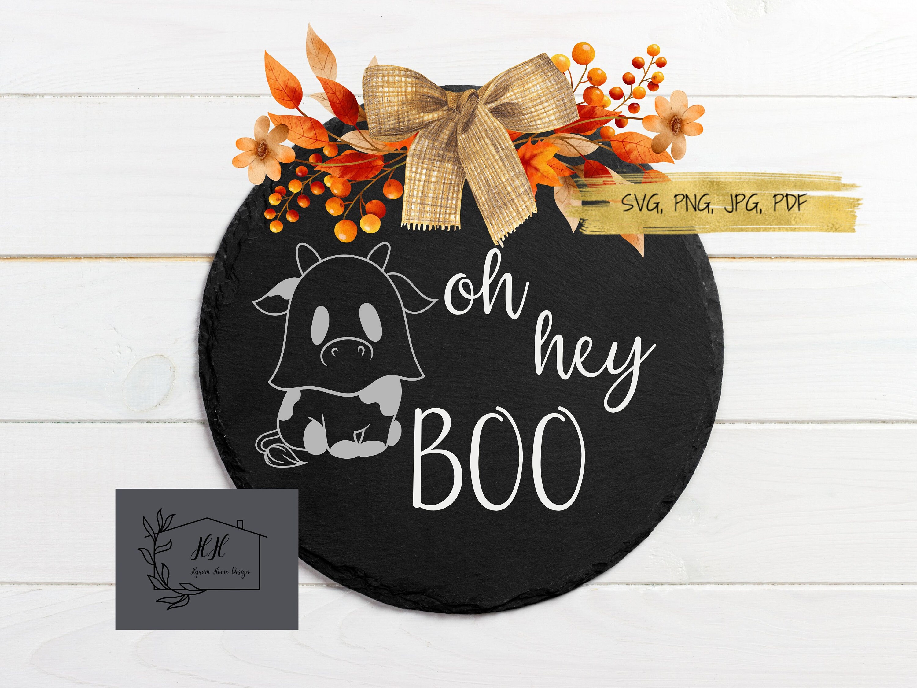 SVG, Oh Hey Boo Svg, Door Hanger SVG, Farmhouse Decor, Cow Ghost SVG ...