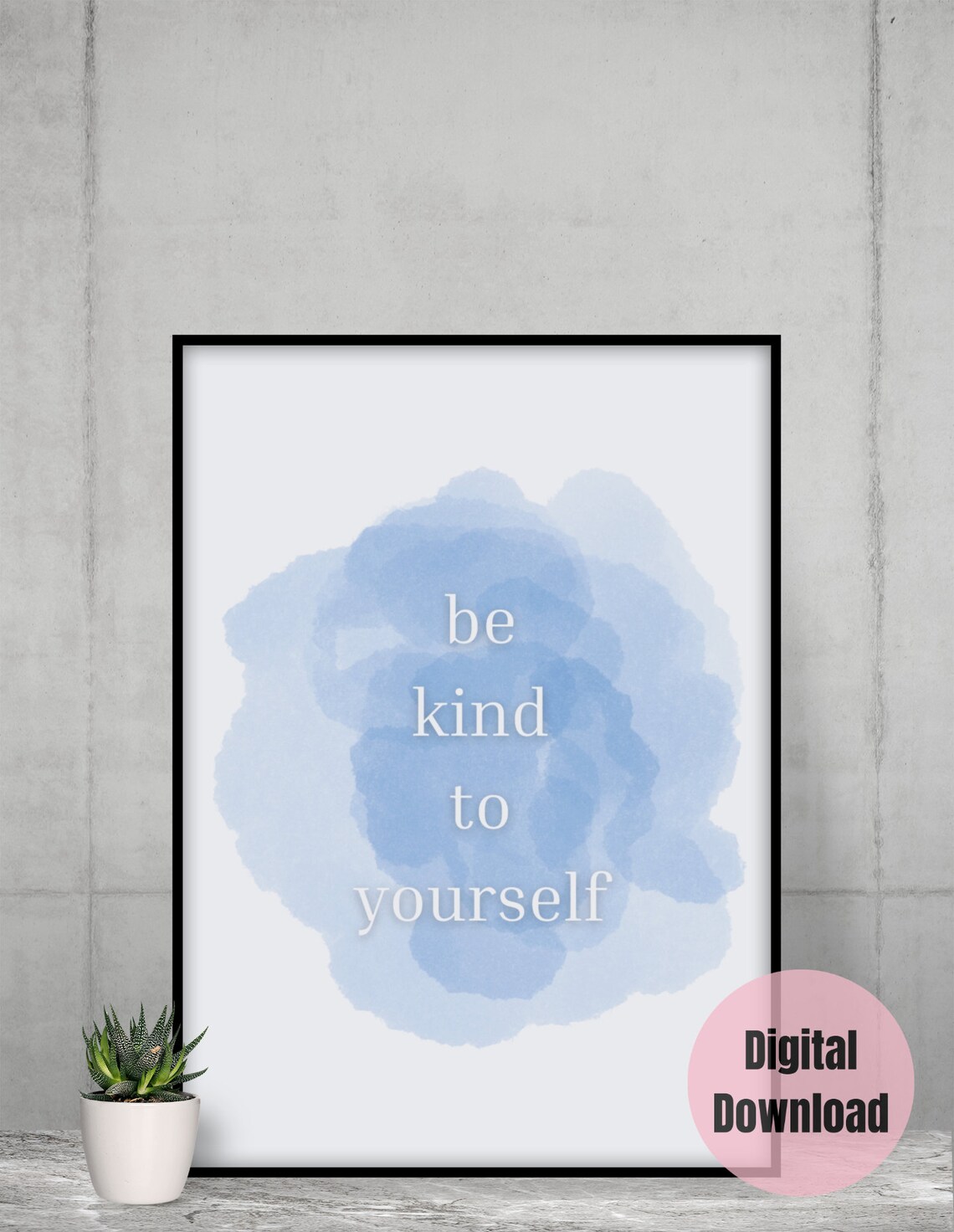Be Kind to Yourself Mental Health Poster, Self Care Art, Digital Art ...
