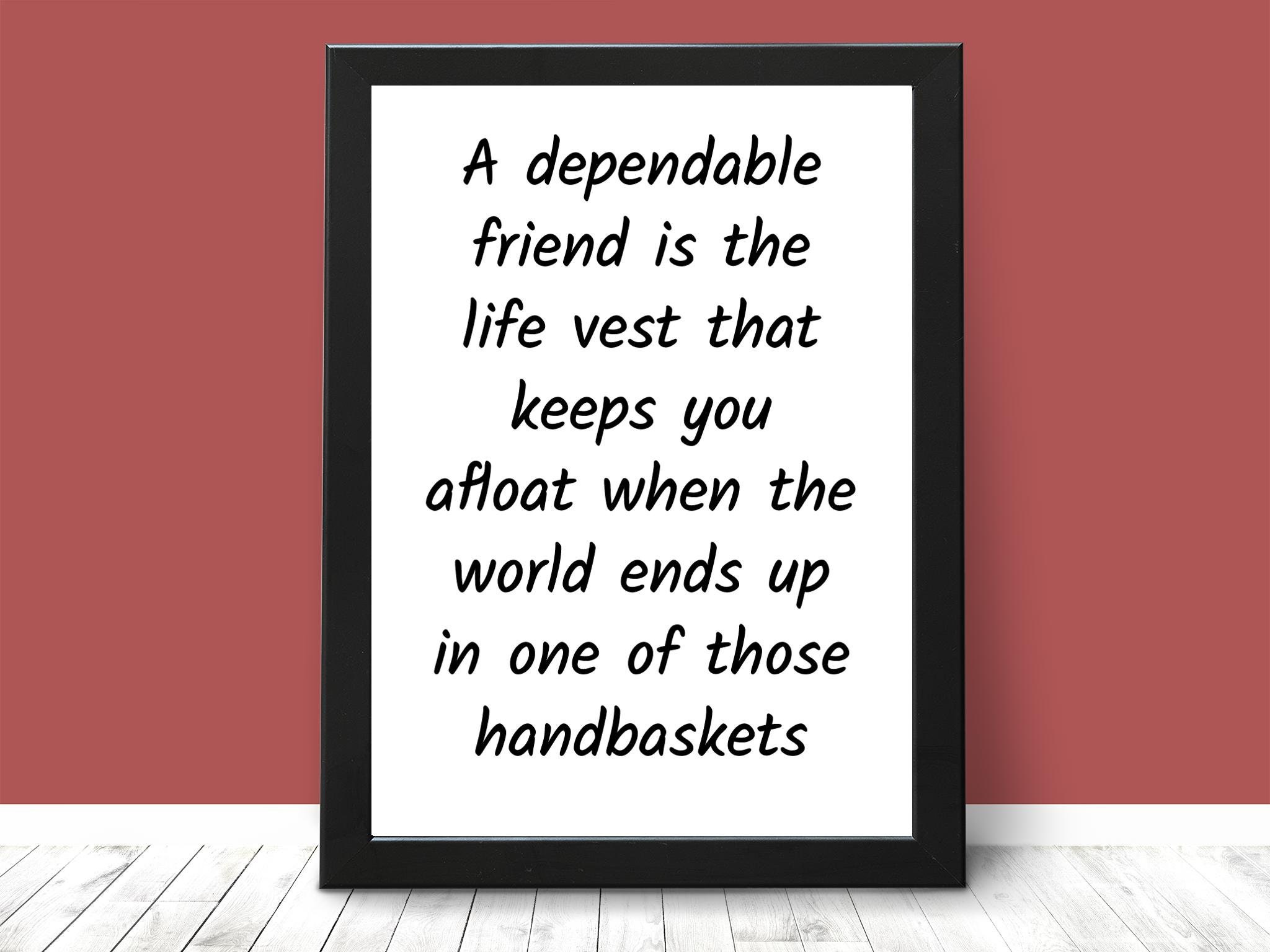 Dependable Friends