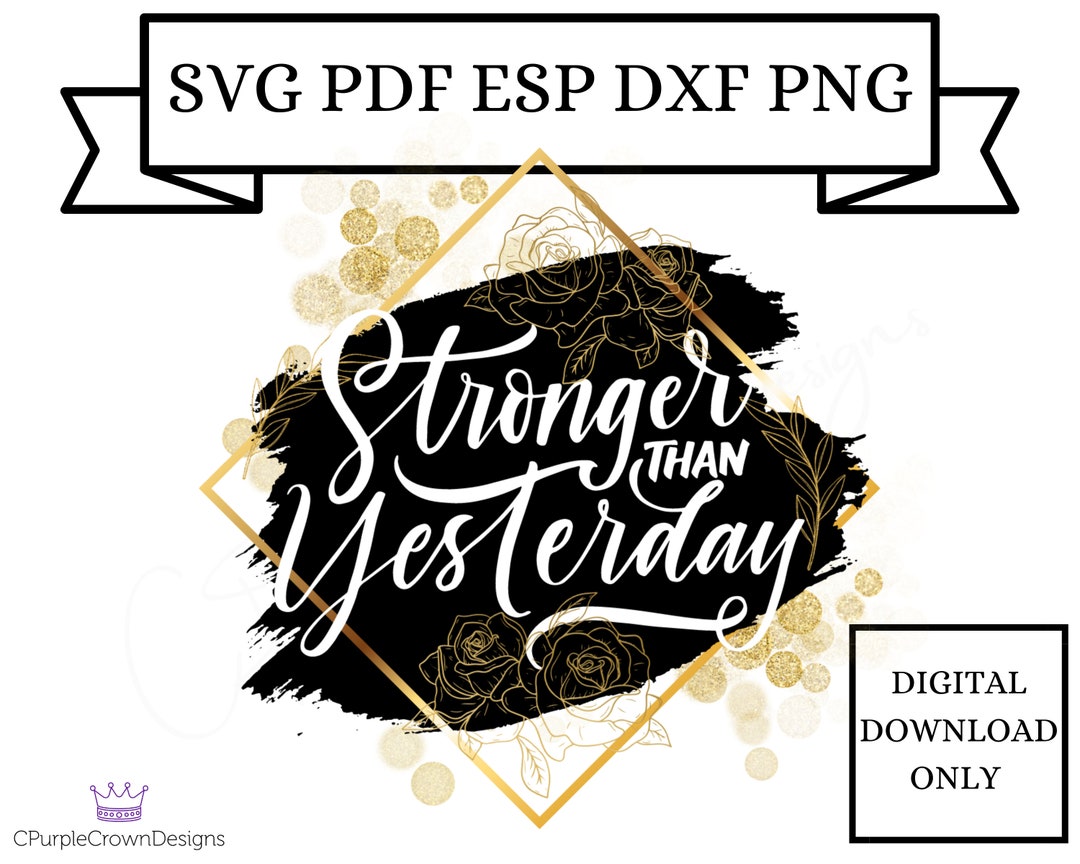 Stronger Than Yesterday Sticker, Inspirational Quote Sticker or Decal ...