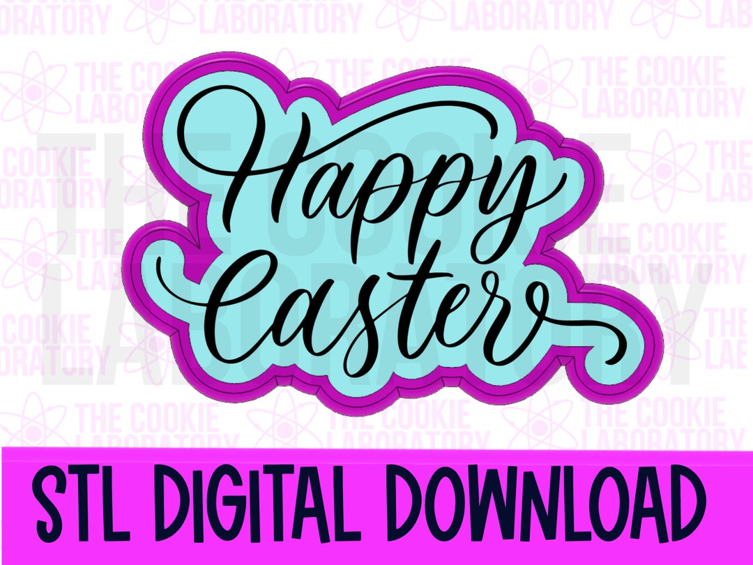 Happy Easter Script Text Plaque Cookie Cutter STL File Digital Download ...