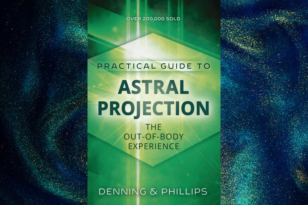 Practical Guide to Astral Projection Book - Top Selling Guide to Master Consciousness Projection ...