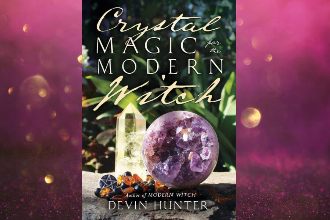 Crystal Magic for the Modern Witch Book by Devin Hunter Witchcraft ...