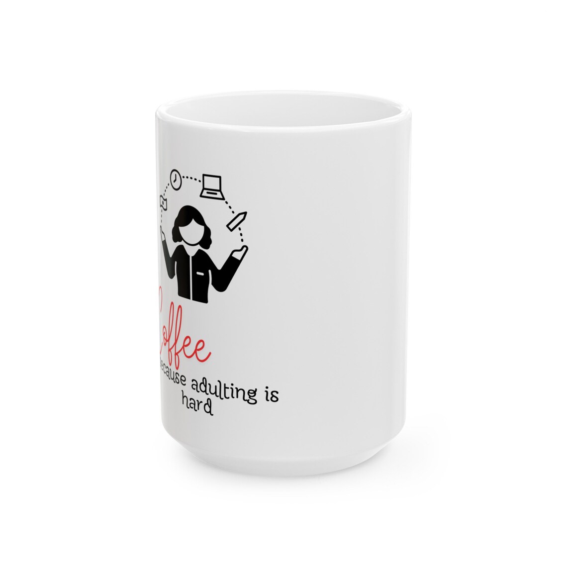 Ceramic Mug, (11oz, 15oz) "coffee Because Adulting is Hard" - Etsy