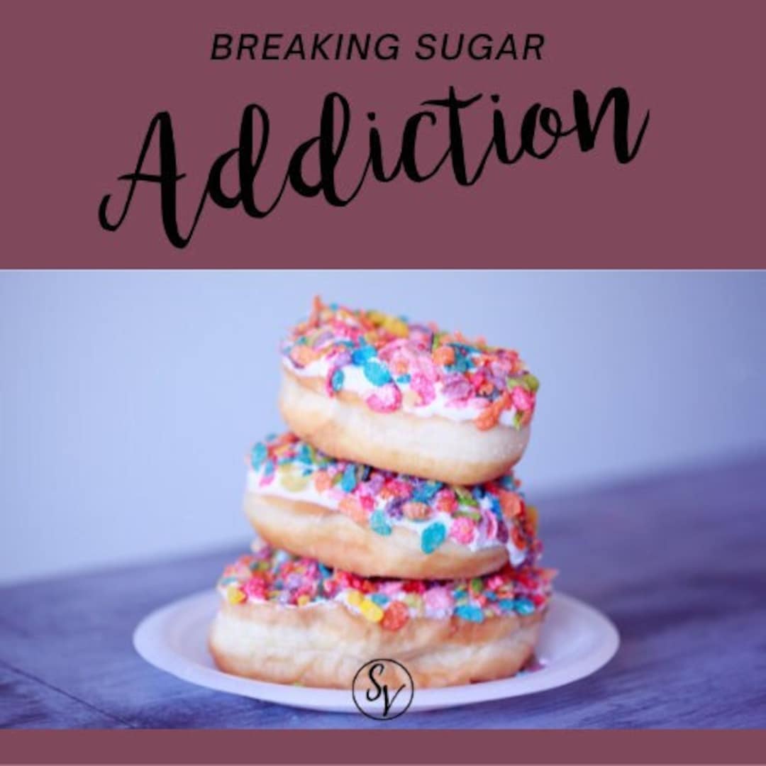 Breaking Sugar Addiction - Etsy