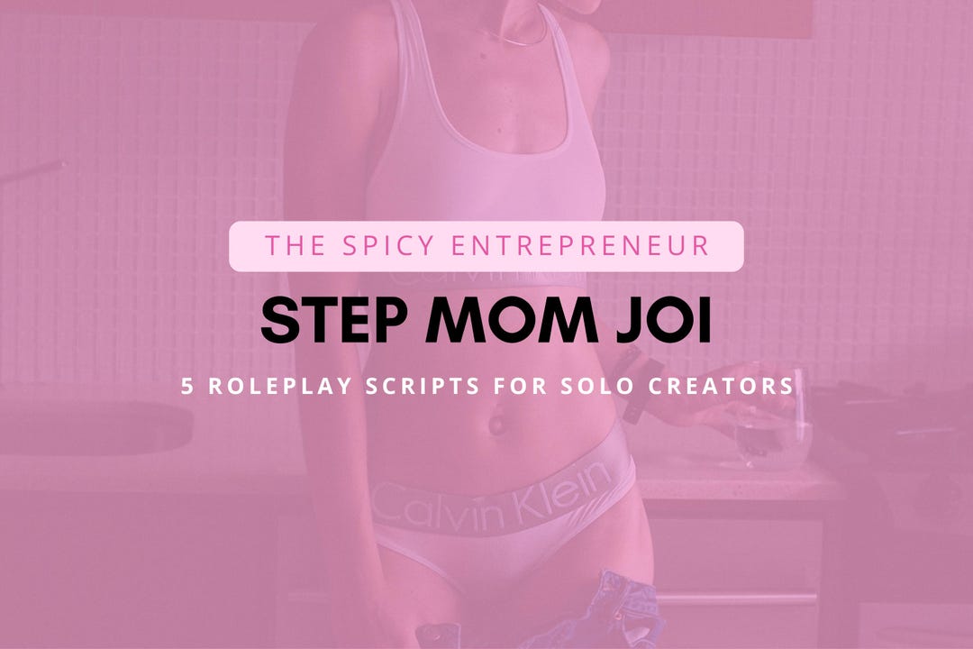Step Mom Roleplay JOI Scripts | Adult Content Scripts | Roleplay Scripts | Onlyfans JOI Scripts ...