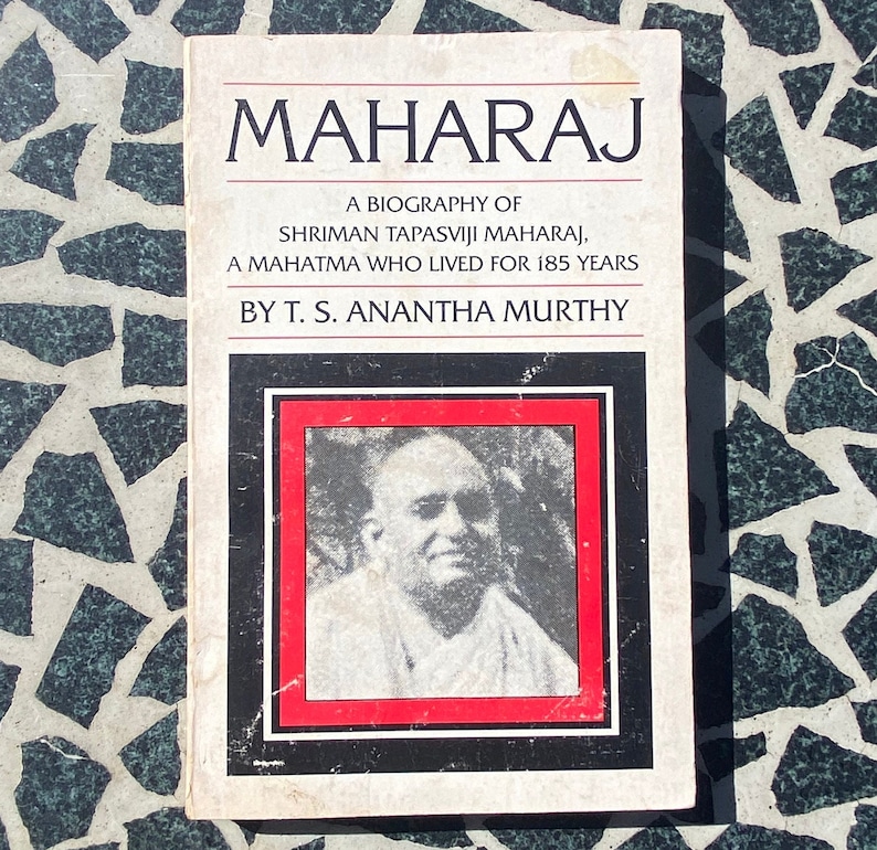 Rare First Edition Maharaj: A Biography of Shriman Tapasviji Maharaj. A ...