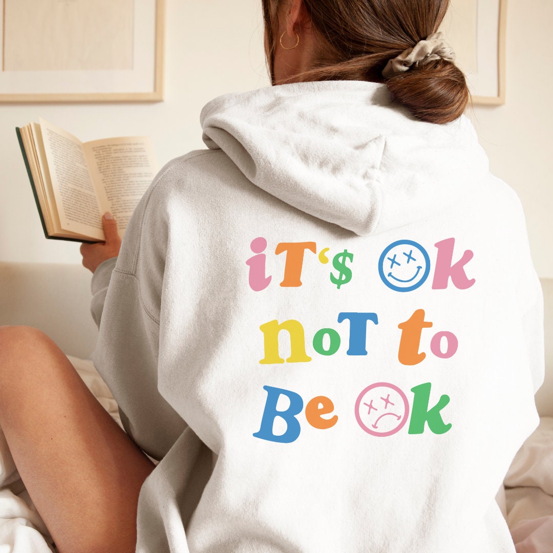 It's Ok to Be Not Ok Hoodie, Aesthetic Hoodie, Mental Health Awareness ...