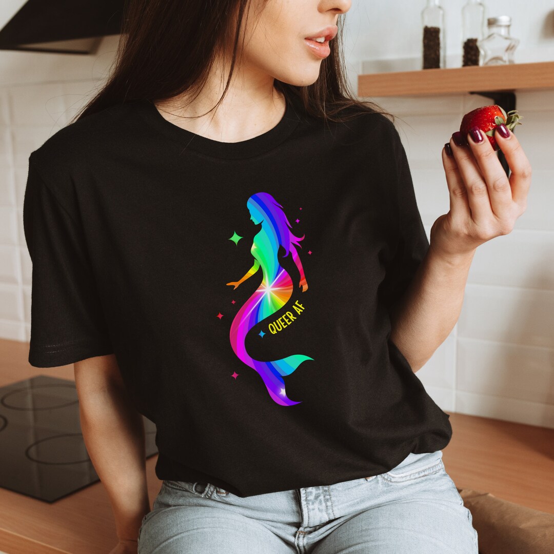 Gay Pride Month, Queer AF Rainbow T-shirt, Mermaid Tee, LGBTQ Pride ...