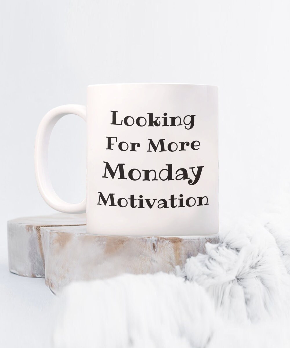 Monday Mug Happy Monday Gifts Monday Funny Stuff Sarcastic - Etsy