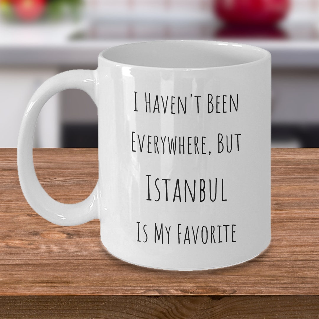 Istanbul Lover Mug, Istanbul Coffee Cup, Istanbul Lover Gift, Gift for ...