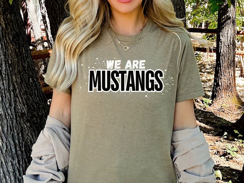 We Are Mustangs,unisex, Mustangs, Mustang, Mustang Shirt, Mustang Tee ...
