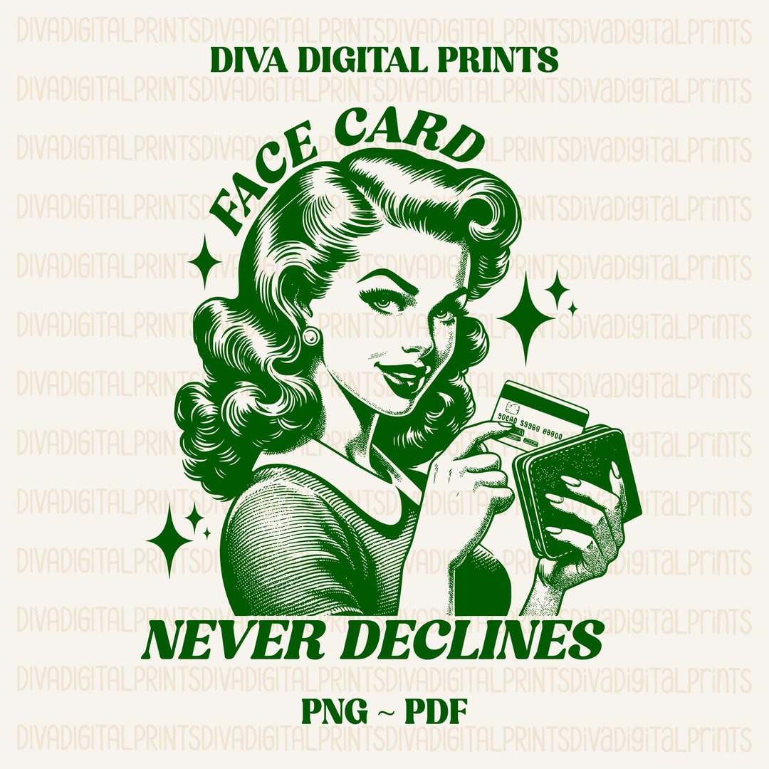 Face Card Never Declines PNG, Trendy Vintage Retro Funny Design for ...