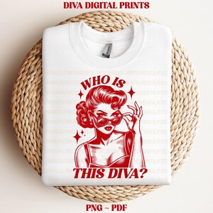 Who is This Diva PNG, Diva PNG, Trendy Vintage Retro Funny Design for ...