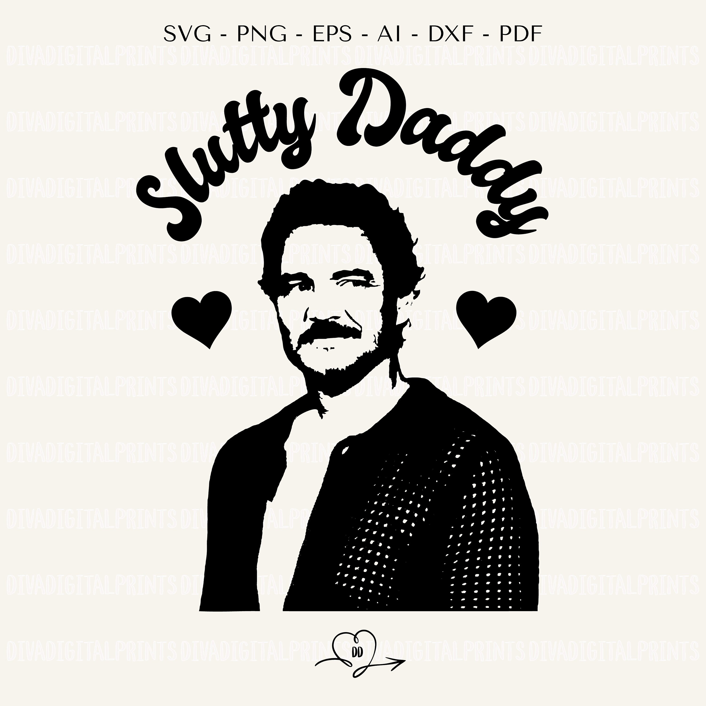 Pedro Pascal SVG, Daddy is A State of Mind SVG, Slutty Daddy, Pedro ...
