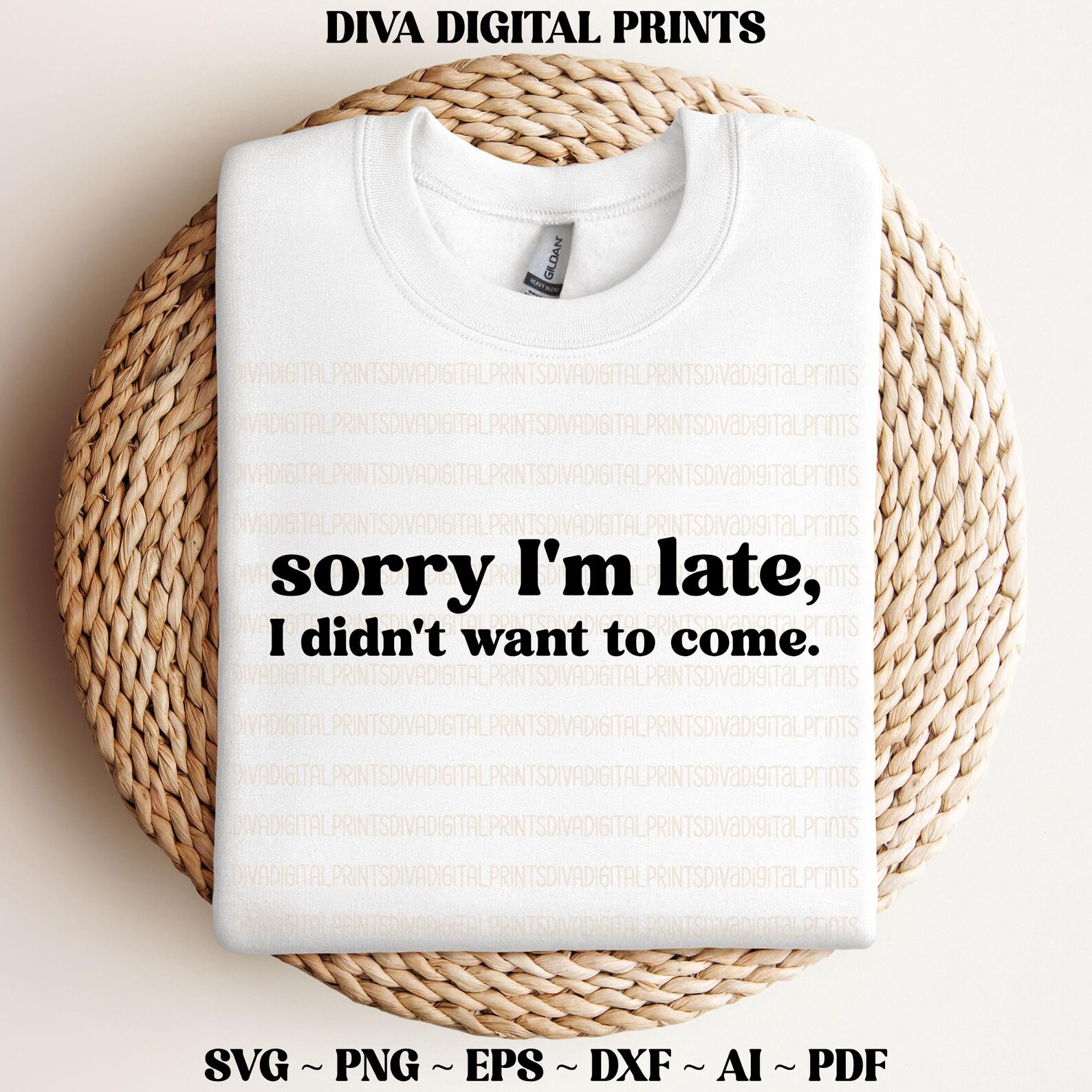 Sorry I'm Late, I Didn't Want to Come SVG, Sorry I'm Late PNG, Trendy ...